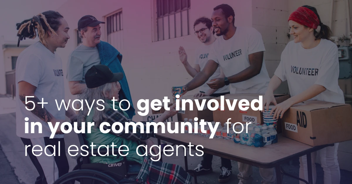 5+ ways to get involved in your community for real estate