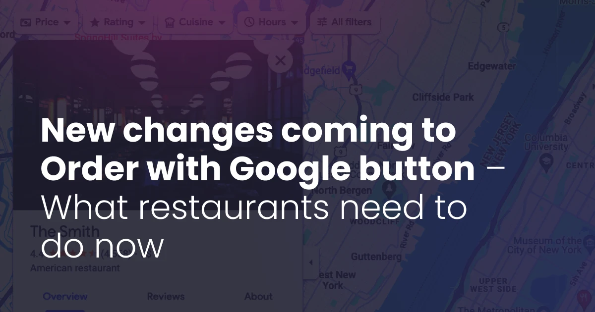 Changes to Order with Google button for Restaurants