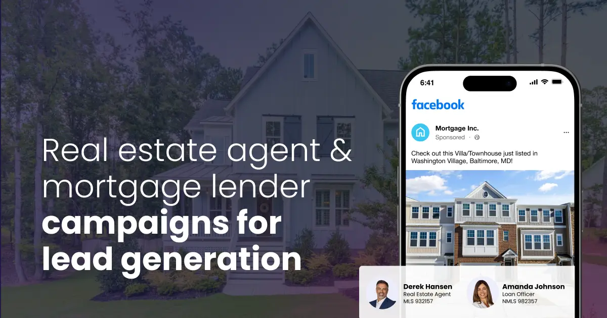 Real Estate Agent Mortgage Lender Campaigns for Lead Gen